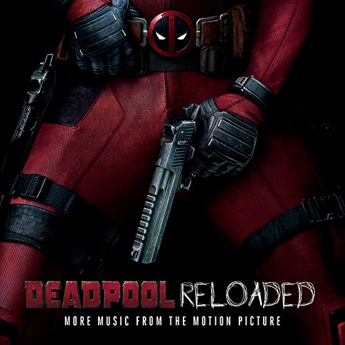 Deadpool Reloaded – Album du film